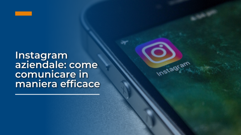 Instagram aziendale: come comunicare in maniera efficace ...